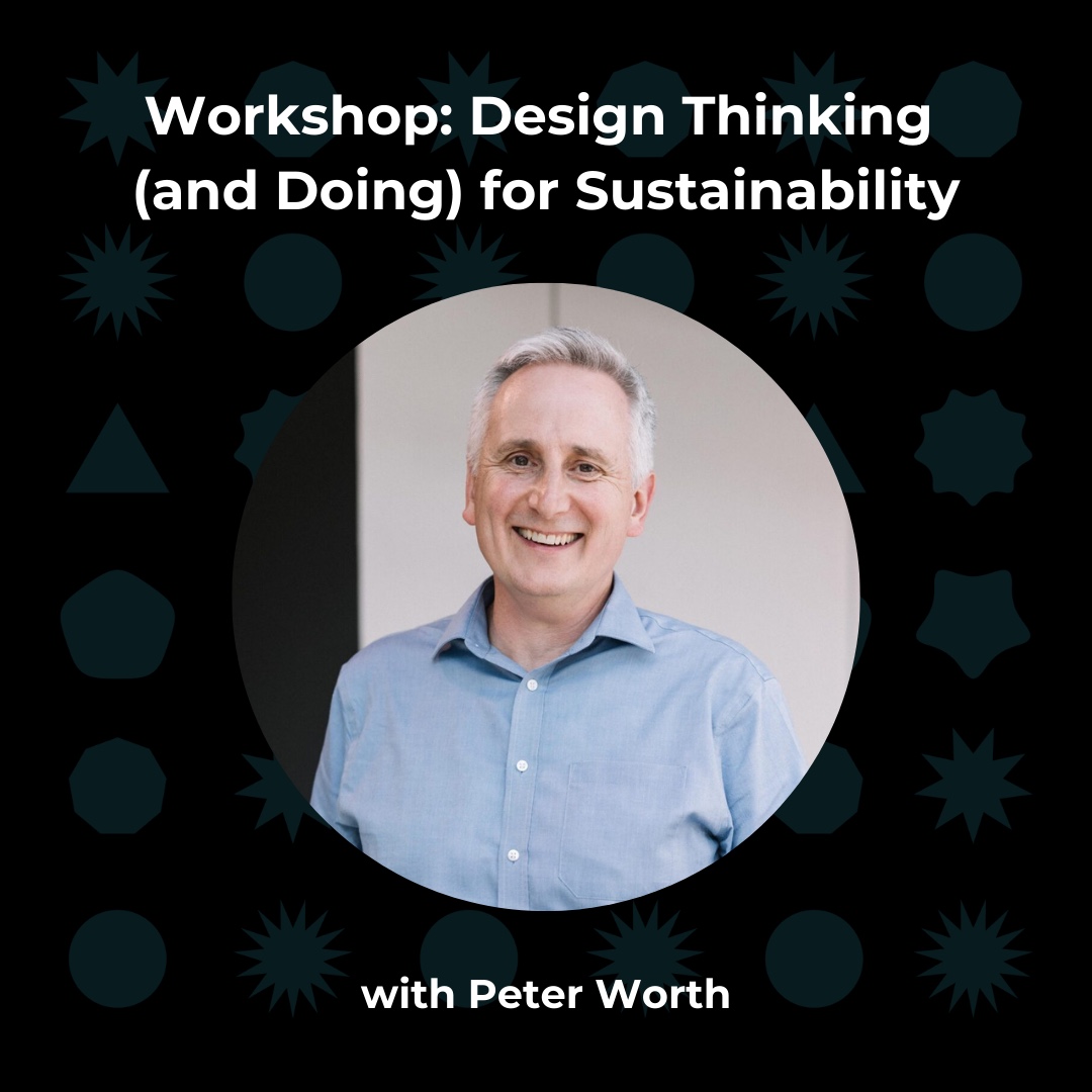 Design Thinking (and Doing) for Sustainability - Blick Shared Studios